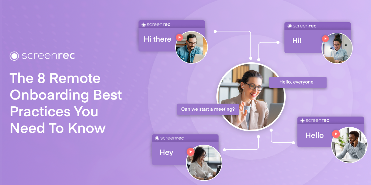 The 8 Remote Onboarding Best Practices You Need To Know