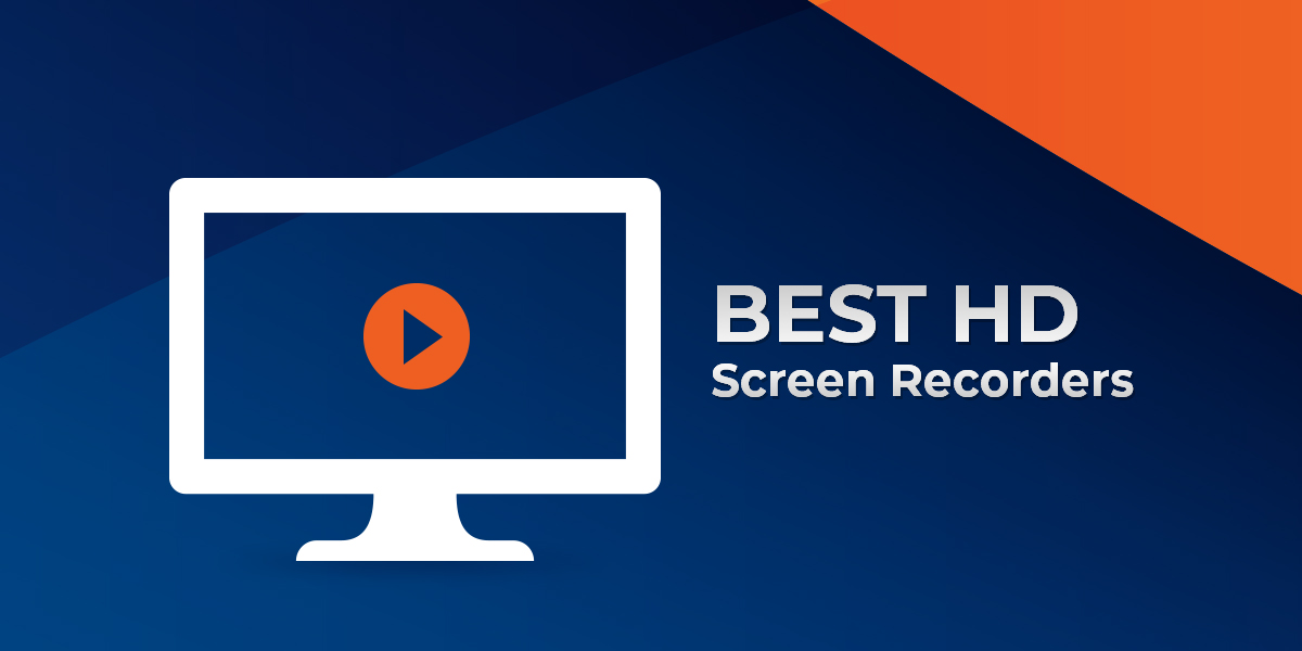 7 Best HD Screen Recorders You Have To Try In 2020