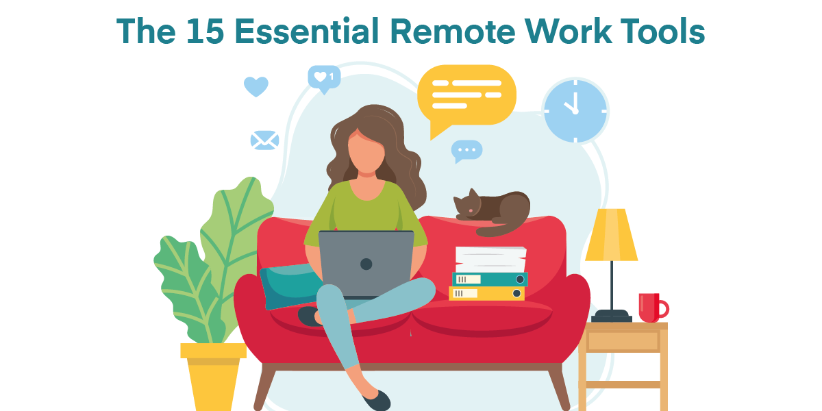 15 Best Remote Working Tools You Need Today 15 Best Remote Working Tools You Need Today